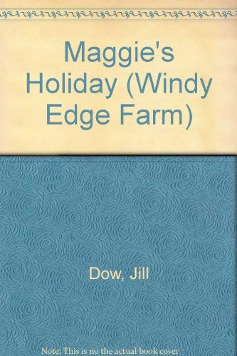 Maggie's Holiday (Windy Edge Farm Series) by Jill Dow | Goodreads