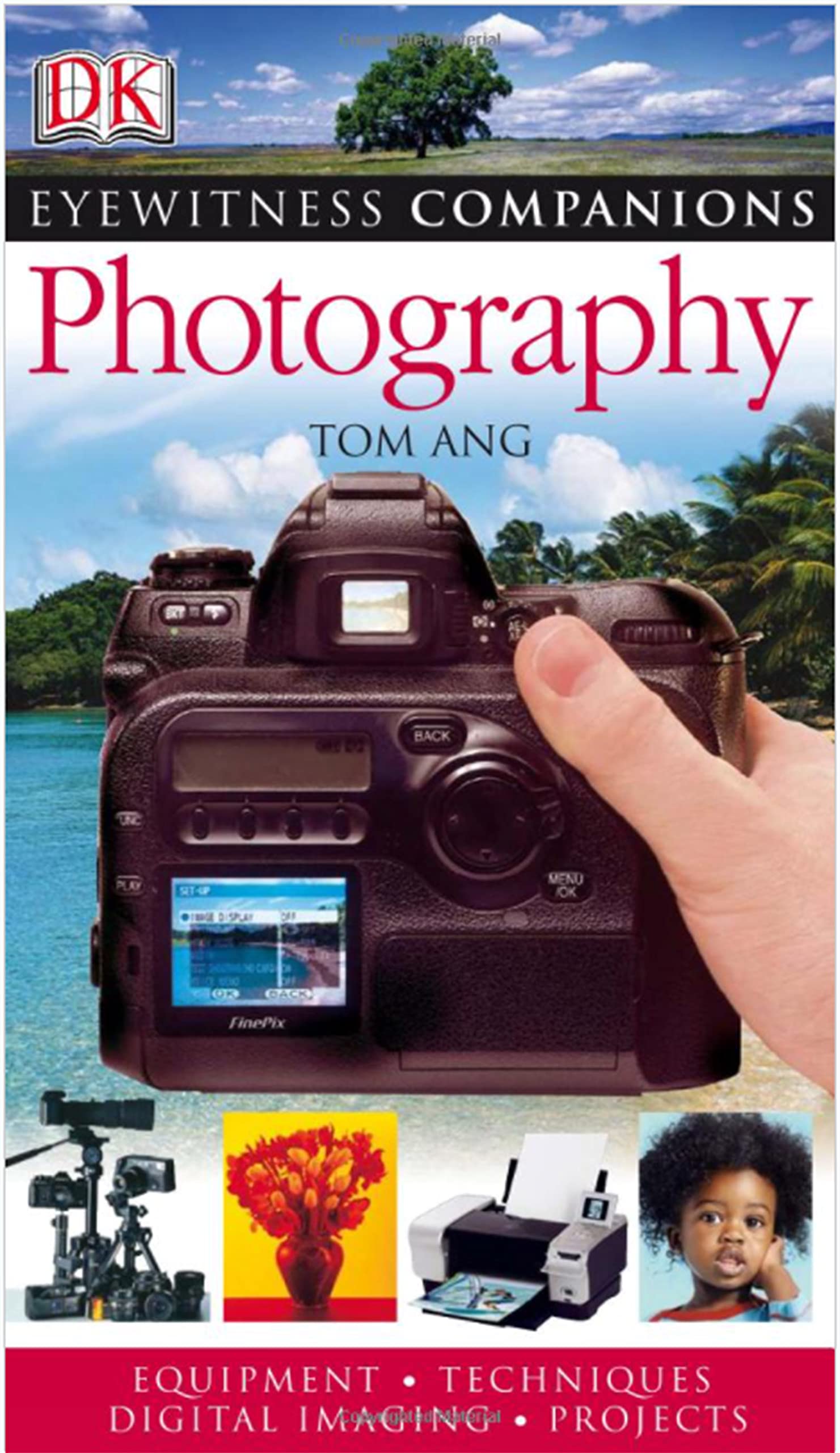 Photography (Eyewitness Companions) by Tom Ang | Goodreads