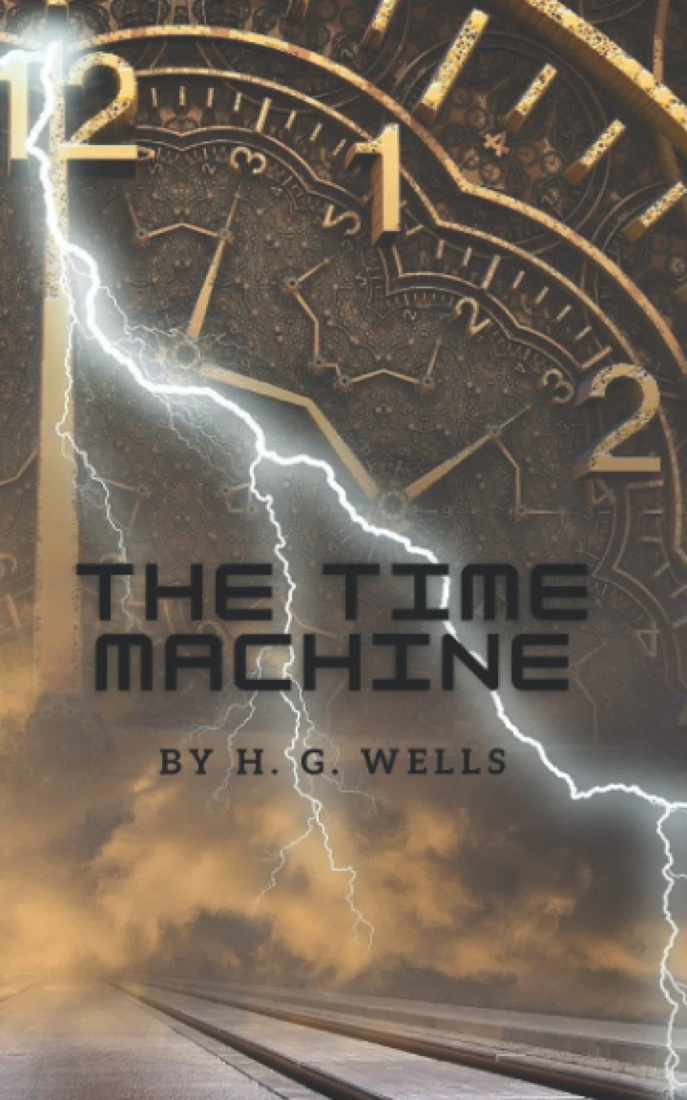 The Time Machine: A Science Fiction Time Travel Novella by H.G. Wells ...