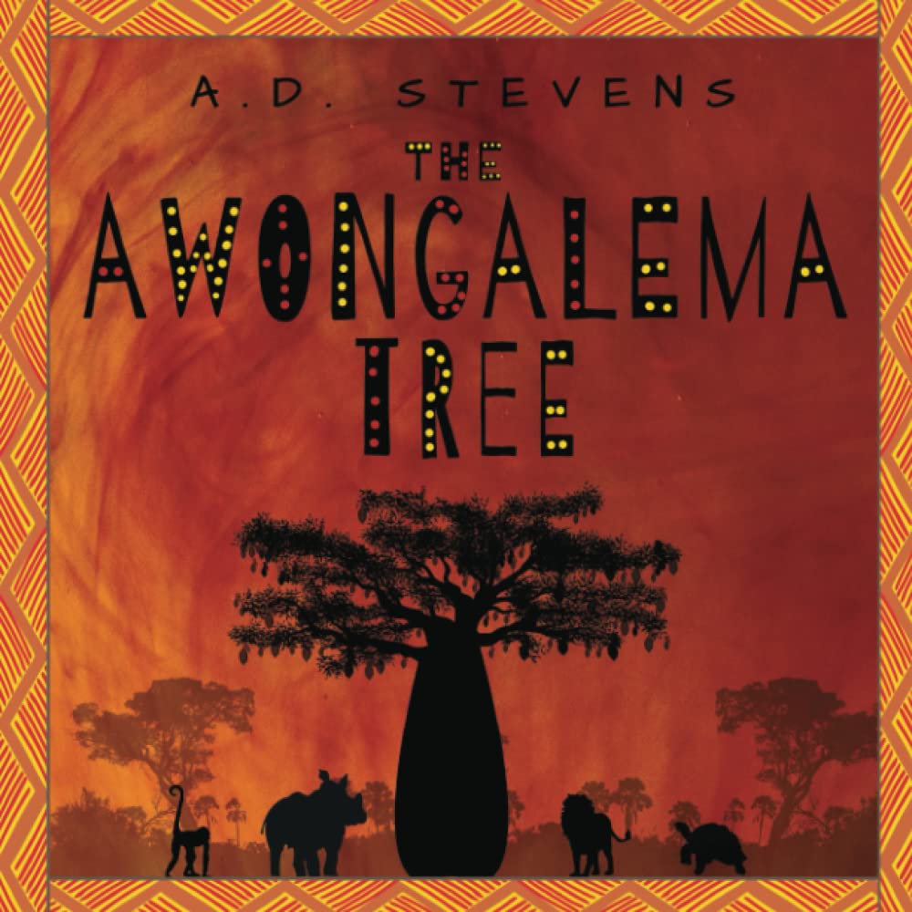 The Awongalema Tree: An African fable retelling for 4-8 year olds by A ...