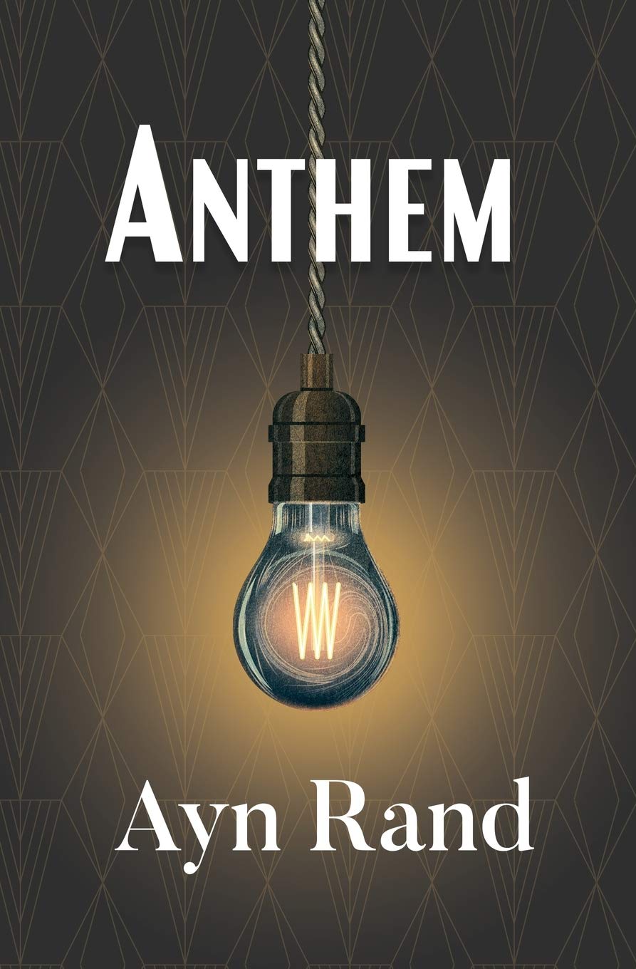 Anthem (Reader's Library Classic) by Ayn Rand | Goodreads