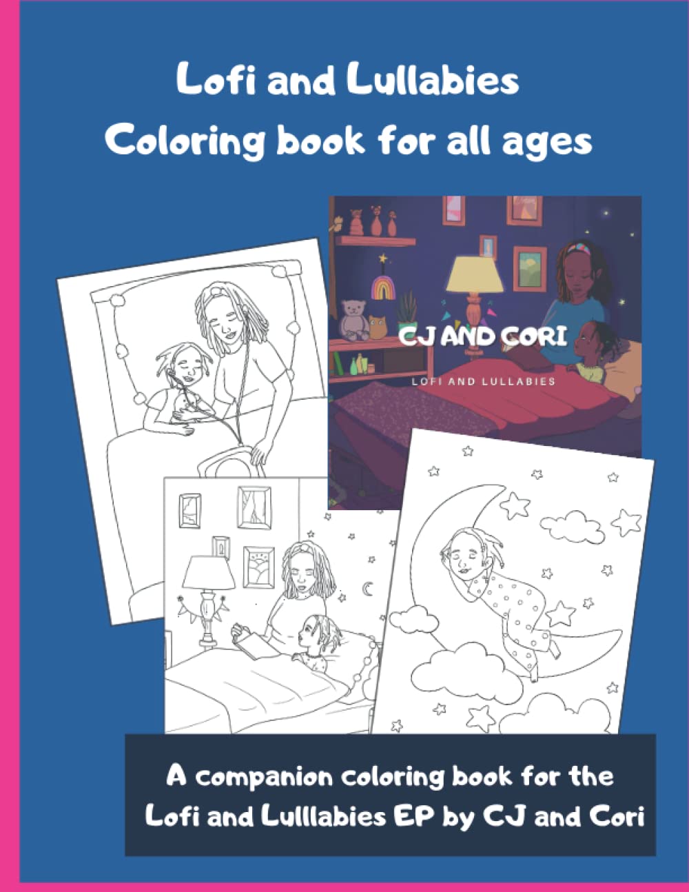 Lofi and Lullabies Coloring Book: Coloring book for all ages by CJ And ...