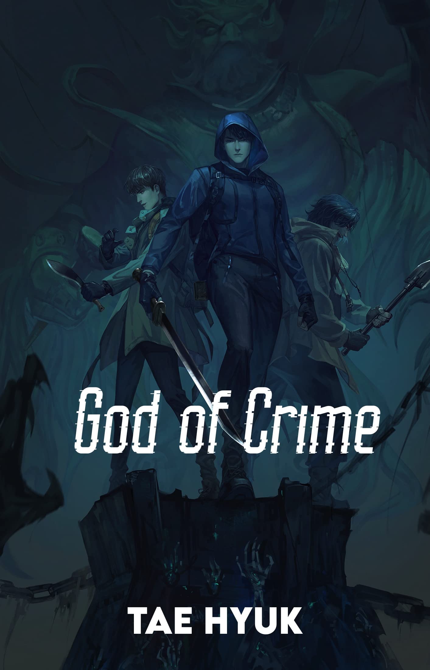 God of Crime (LITRPG Adventure): Complete Anthology by Tae Hyuk | Goodreads
