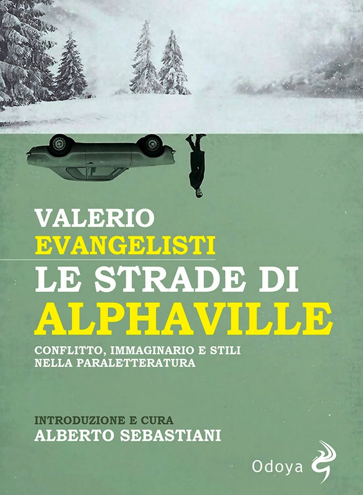 Le strade di Alphaville. Conflitto, immaginario e stili nella ...