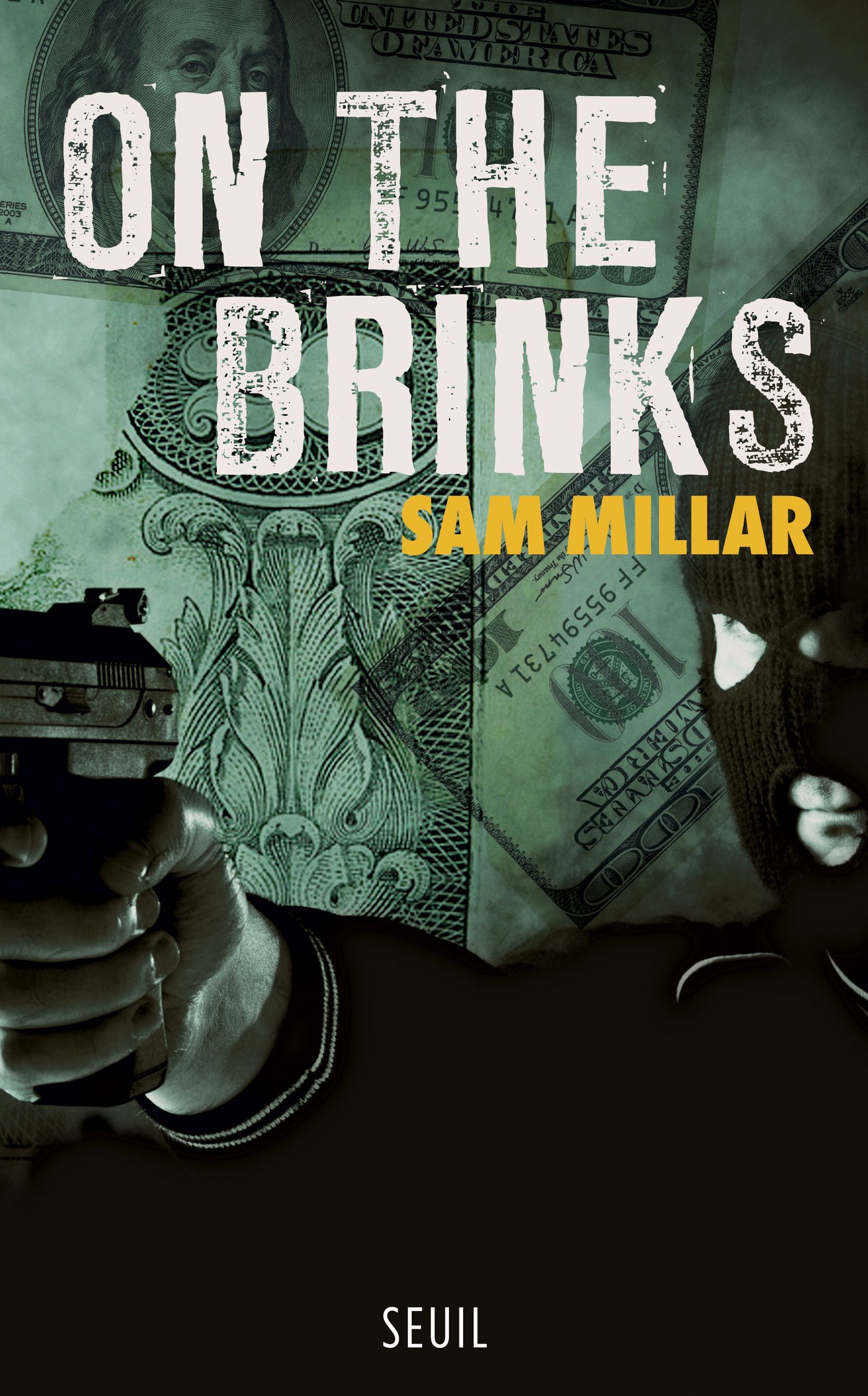 On the Brinks (ROMAN ET.HC) (French Edition) by Sam Millar | Goodreads