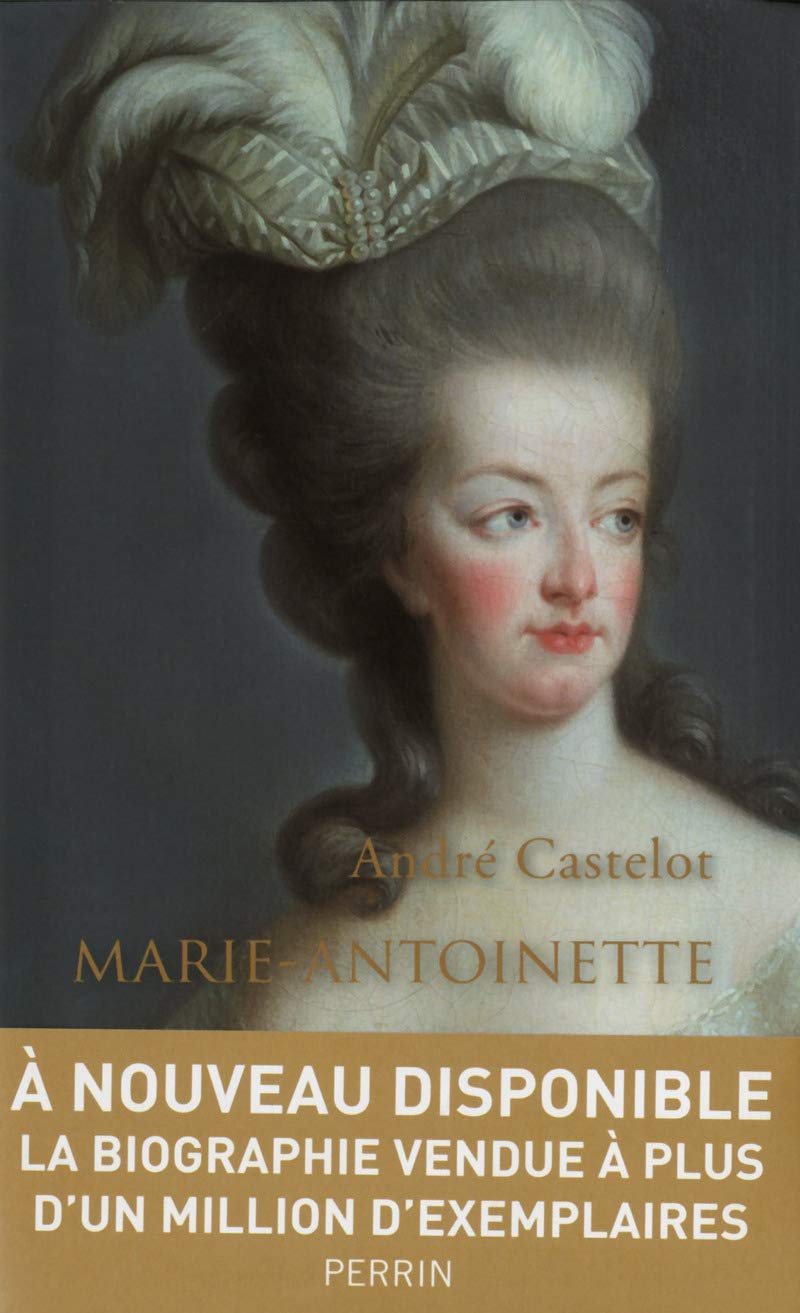 Marie-Antoinette by André Castelot | Goodreads
