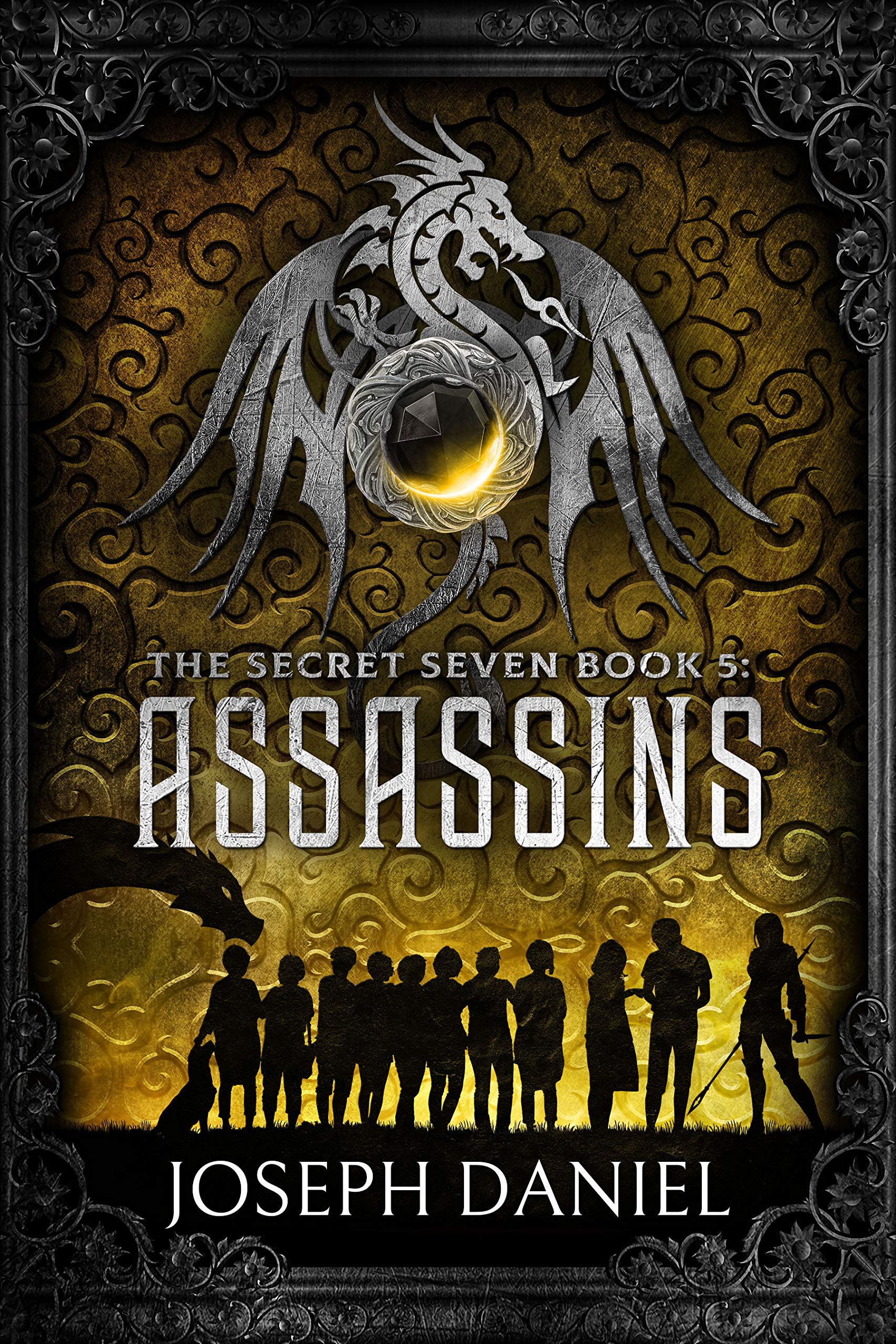 Assassins: The Secret Seven Book 5 by Joseph Daniel | Goodreads