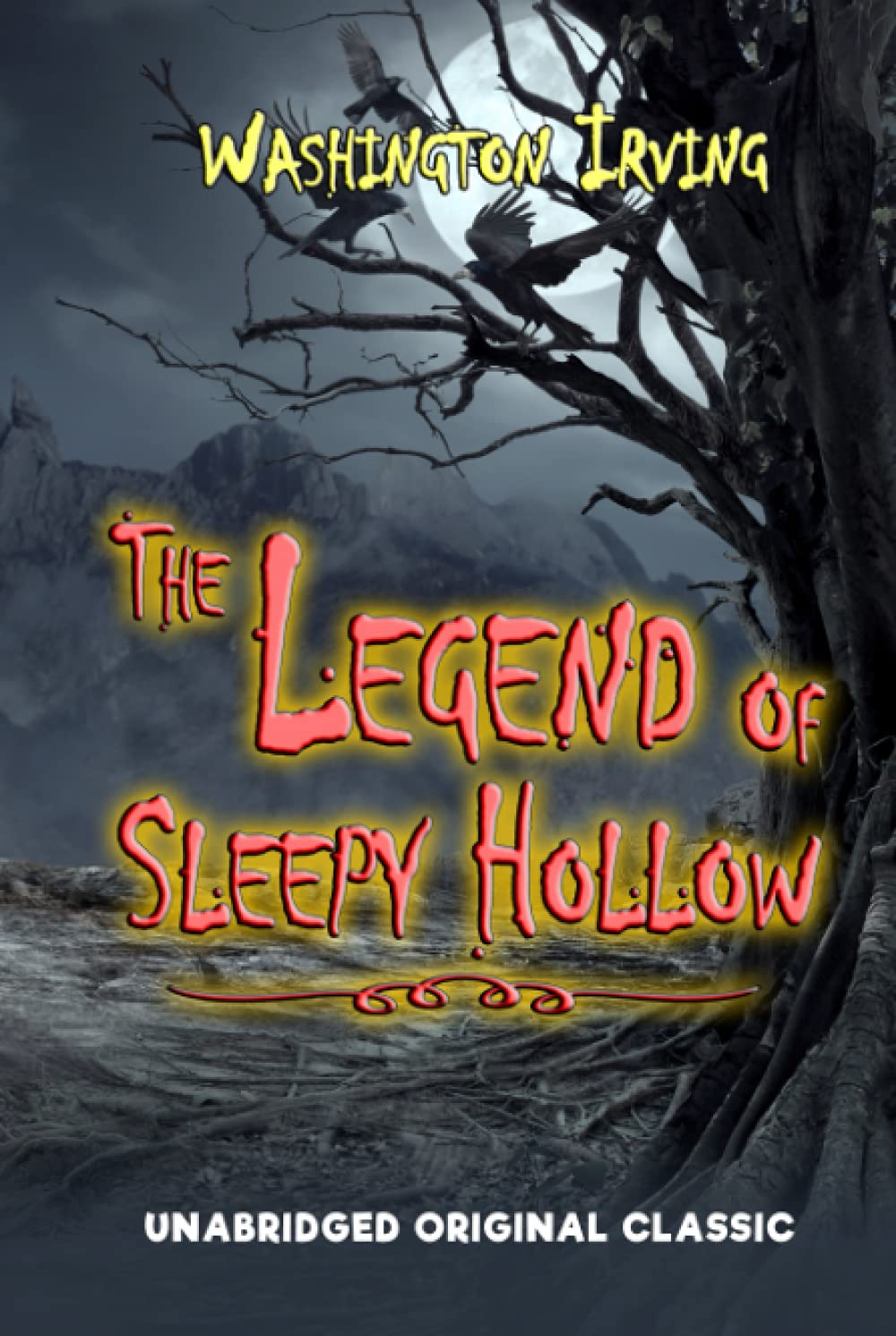 THE LEGEND OF SLEEPY HOLLOW: UNABRIDGED AND ILLUSTRATED ORIGINAL ...