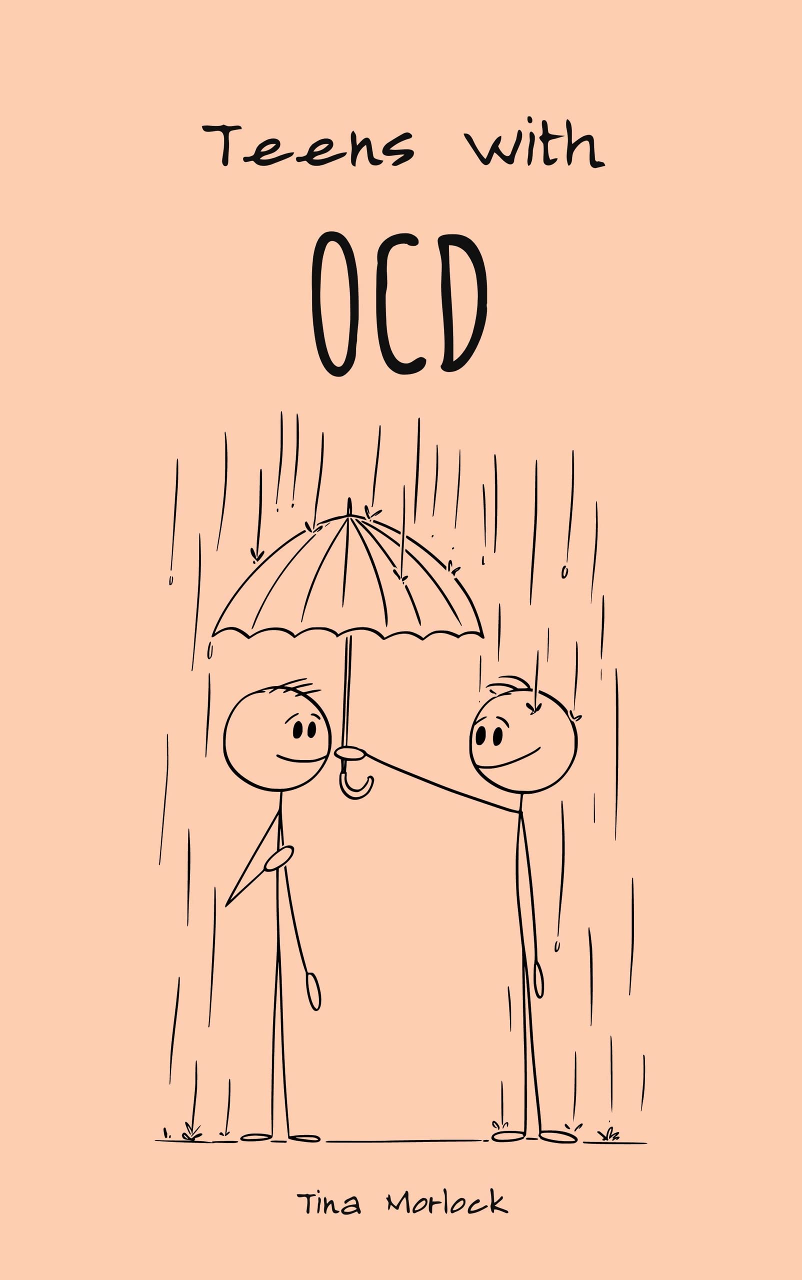 Teens with OCD: Understanding Obsessive Compulsive Disorder by Tina ...