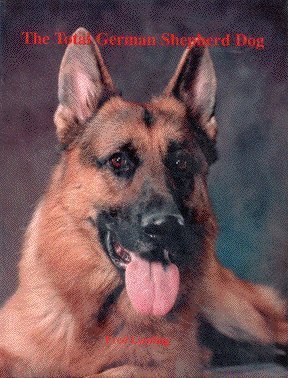 The Total German Shepherd Dog Revised Second Edition by Lanting | Goodreads