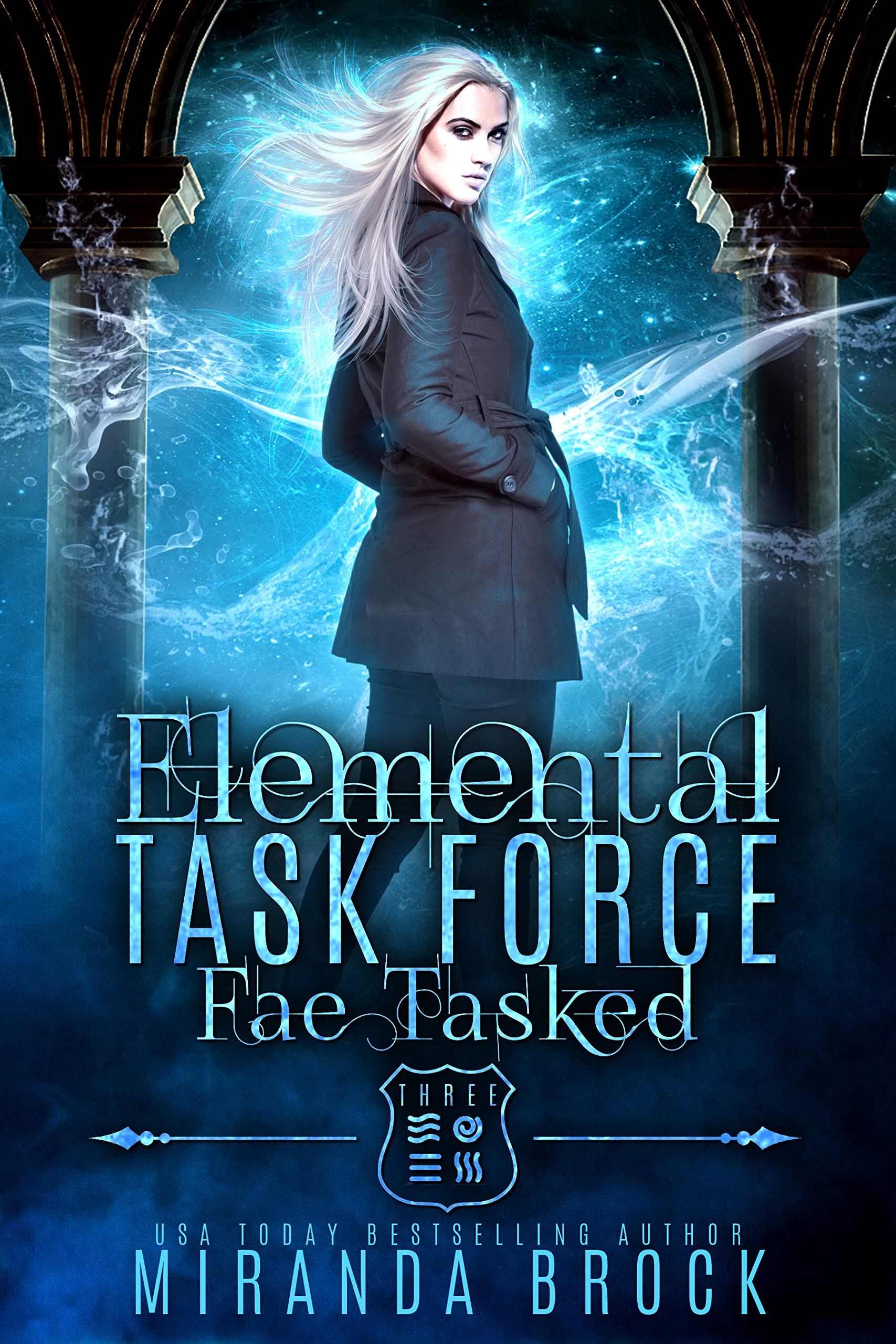 Fae Tasked (Elemental Task Force, #3) by Miranda Brock | Goodreads