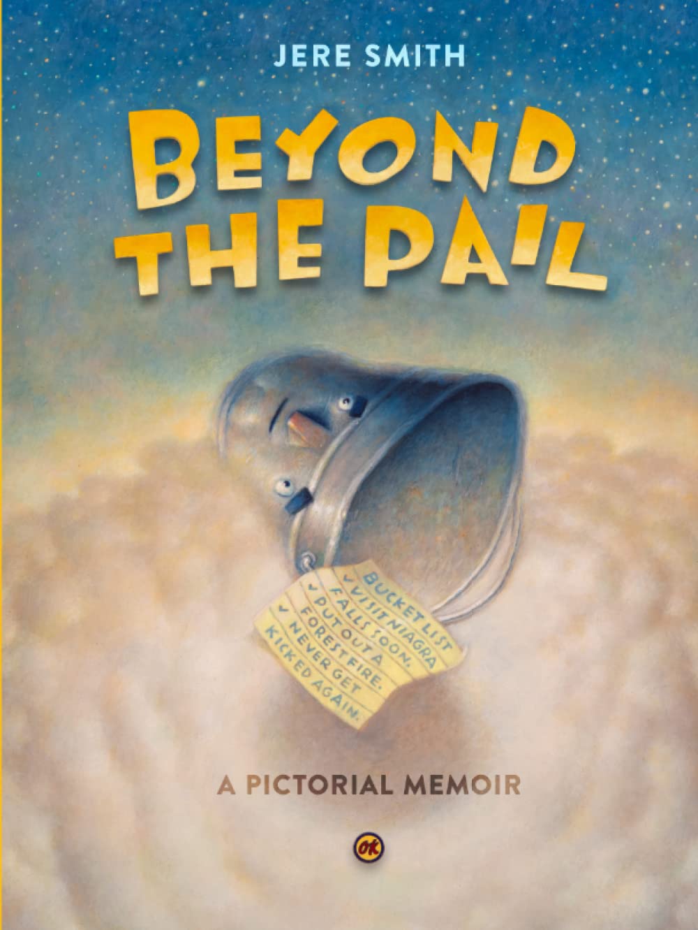Beyond The Pail: A Pictorial Memoir by Jere Smith | Goodreads