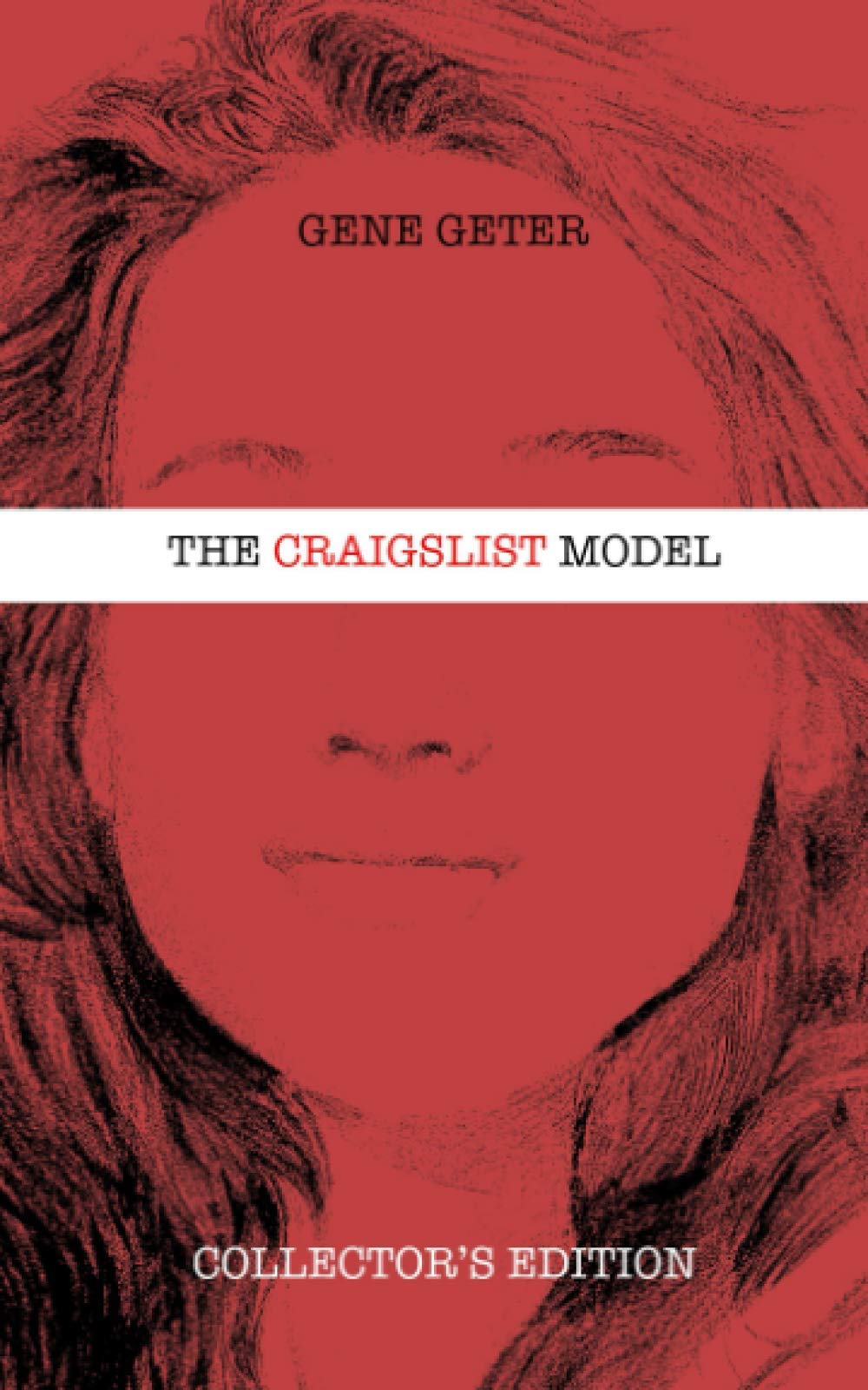 The Craigslist Model (Collector's Edition) by Gene Geter | Goodreads