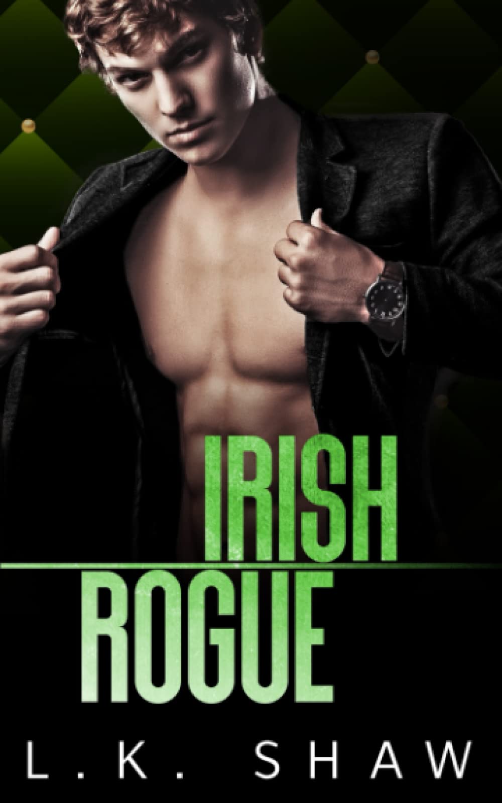 Irish Rogue (The Donnellys; Brooklyn Kings) by L.K. Shaw | Goodreads