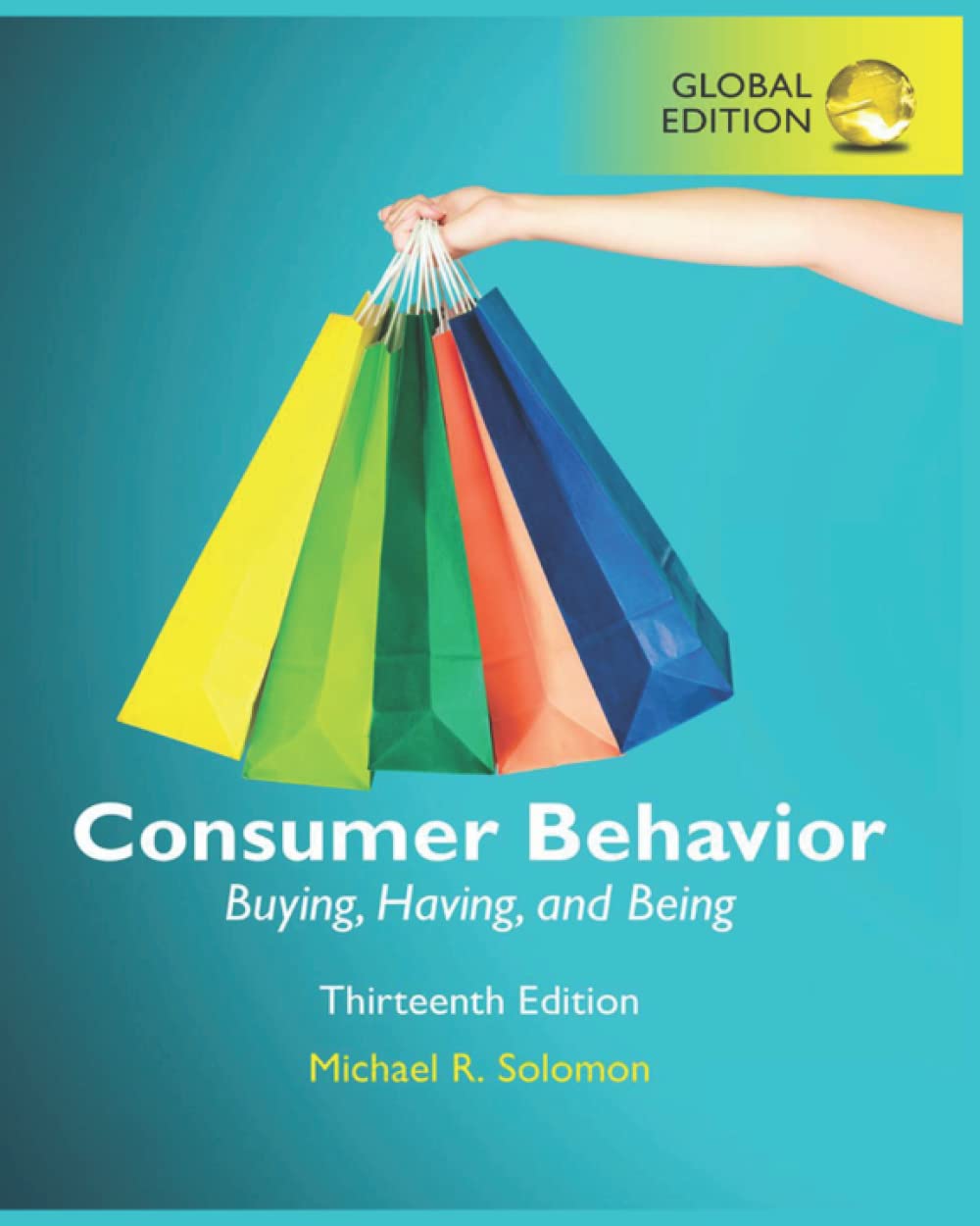 Consumer Behavior: Buying, Having, and Being, Global Edition [Paperback ...