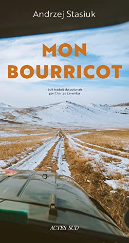 Mon bourricot by Andrzej Stasiuk | Goodreads