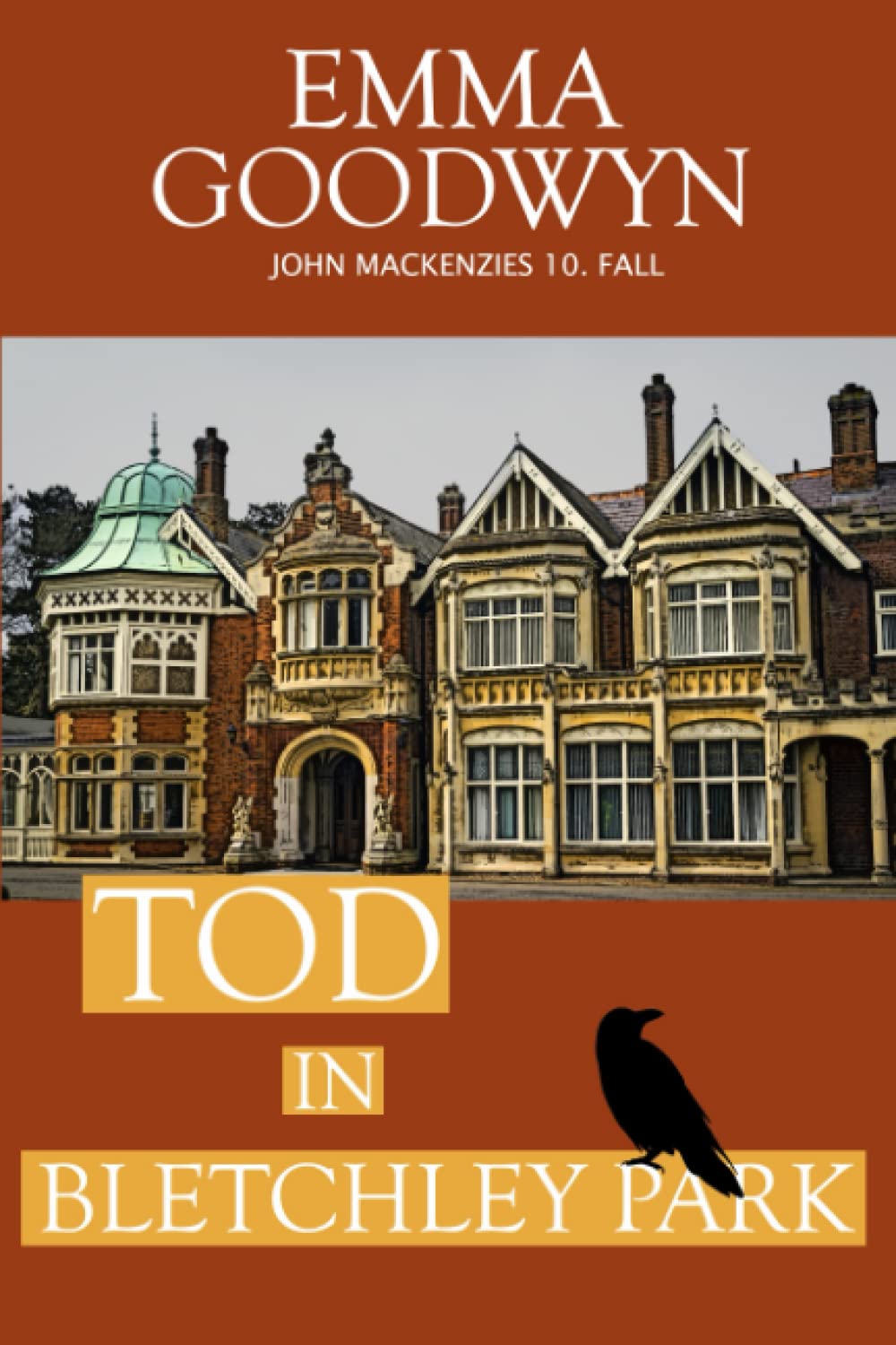 Tod in Bletchley Park: John Mackenzies zehnter Fall (Mackenzie Murder ...