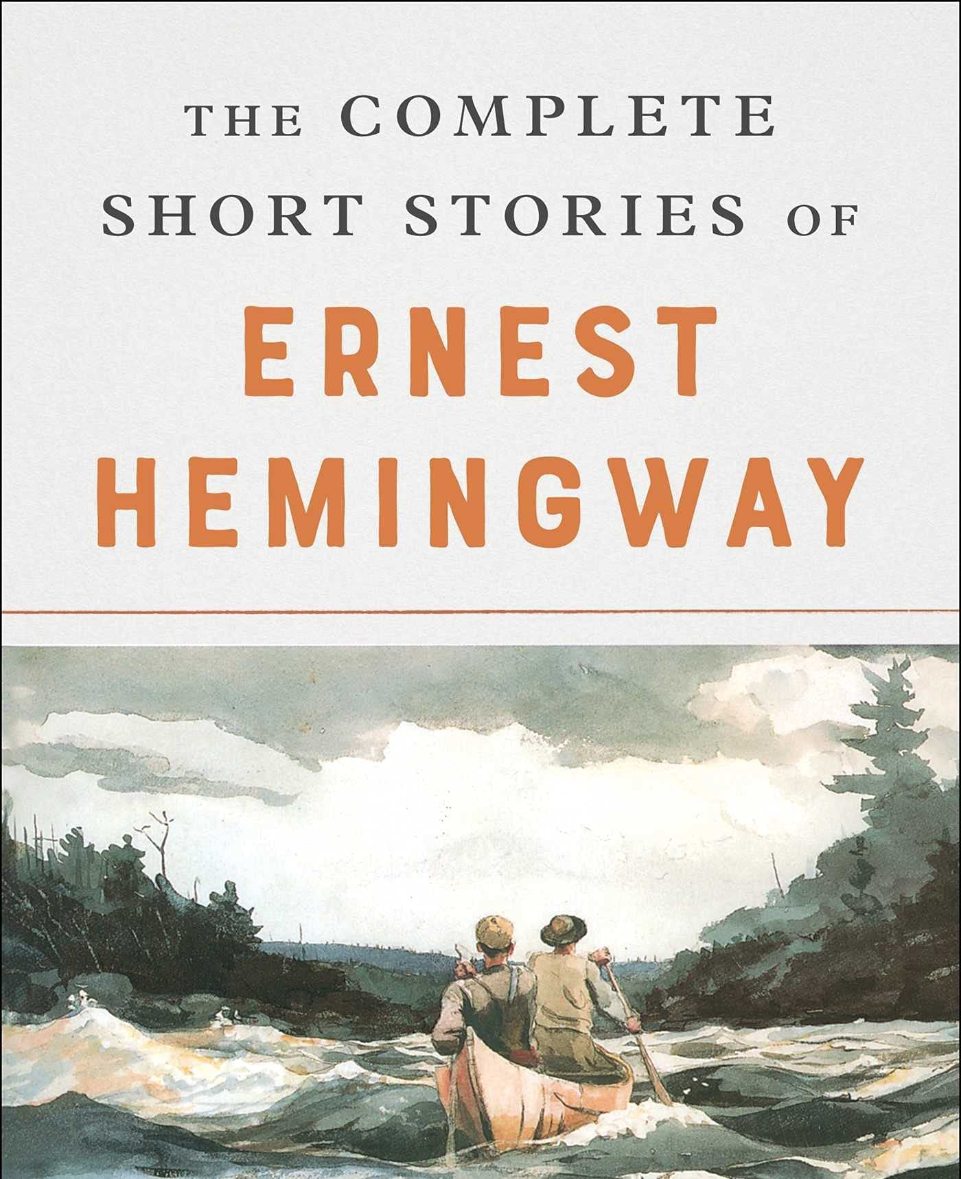 Ernest Hemingway - The Complete Short Stories by Ernest Hemingway ...