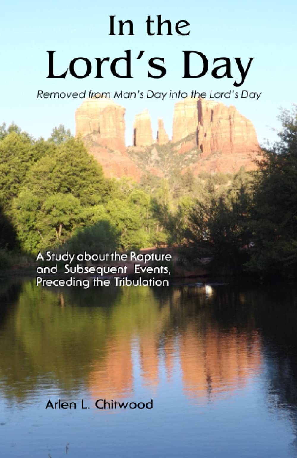 In the Lord's Day by Arlen L. Chitwood | Goodreads