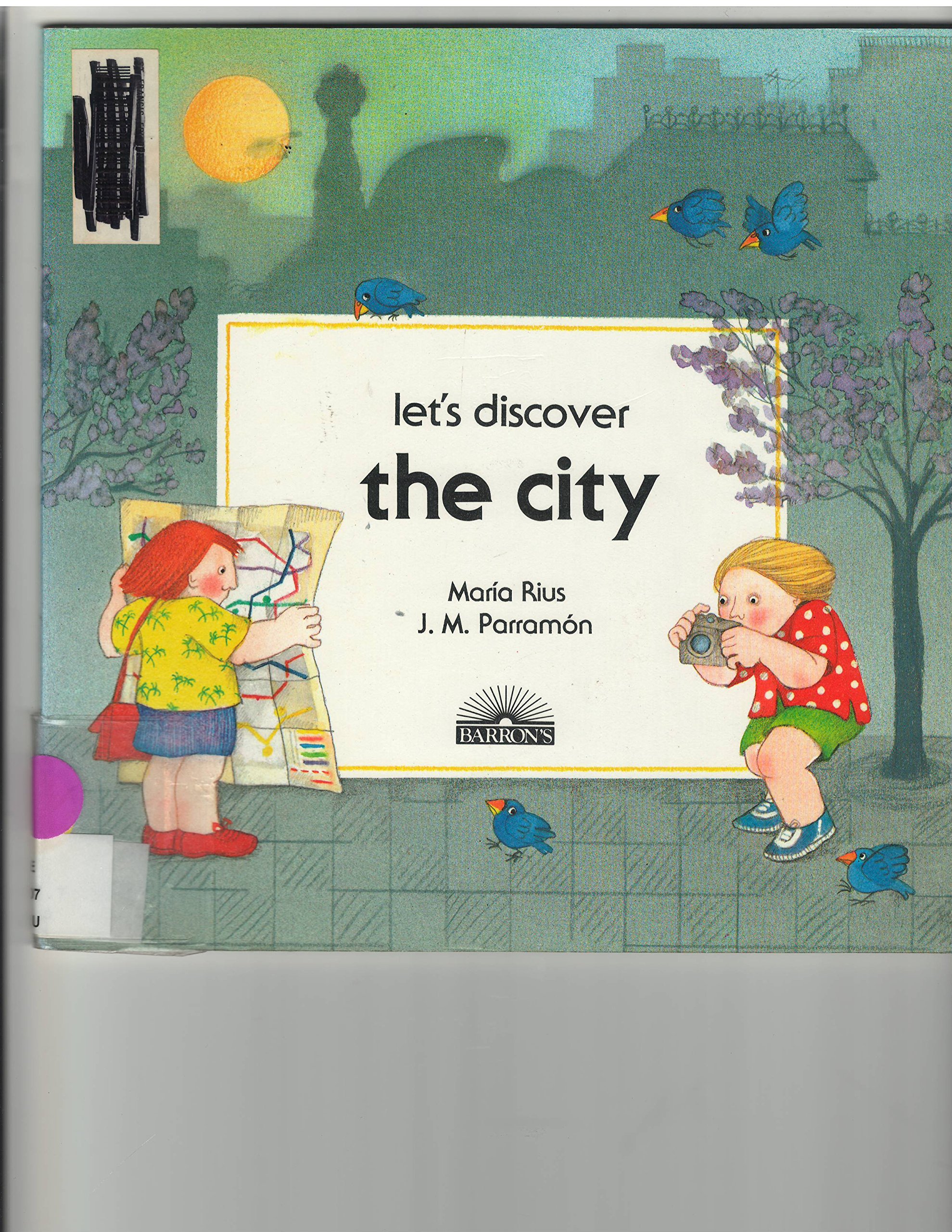 Let's Discover: The City (Let's Discover Series) by José María Parramón ...