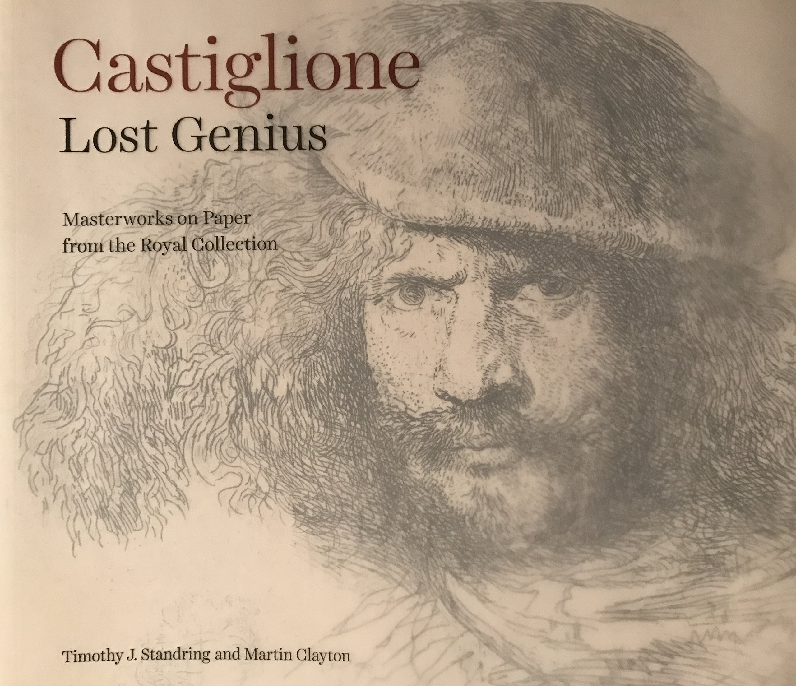 Castiglione: Lost Genius by Timothy J. Standring; Martin Clayton ...