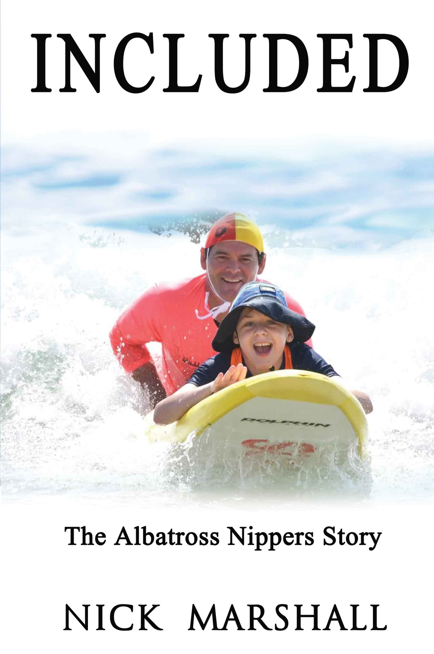 Included: The Albatross Nippers Story by Nick Marshall | Goodreads