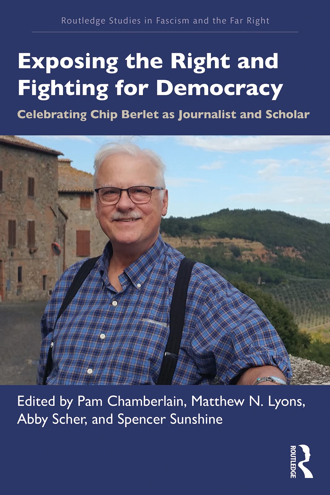 Exposing the Right and Fighting for Democracy: Celebrating Chip Berlet ...