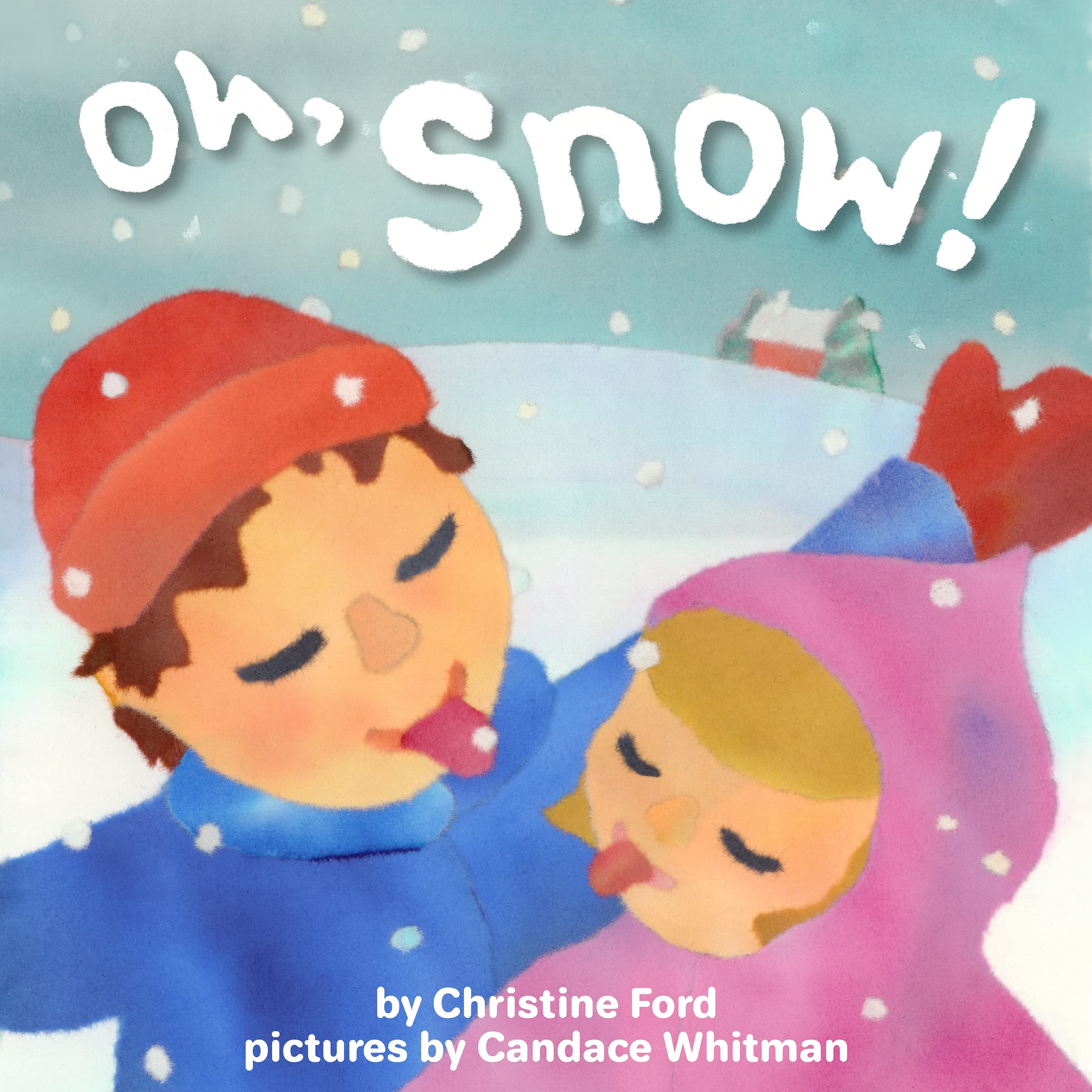 Oh, Snow! by Christine Ford | Goodreads