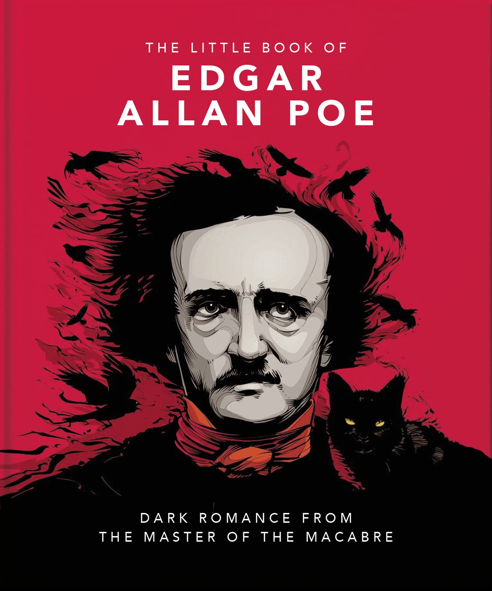 The Little Book of Edgar Allan Poe: Wit and Wisdom from the Master of ...
