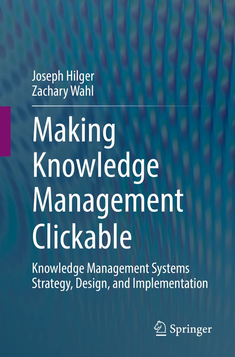 Making Knowledge Management Clickable: Knowledge Management Systems ...