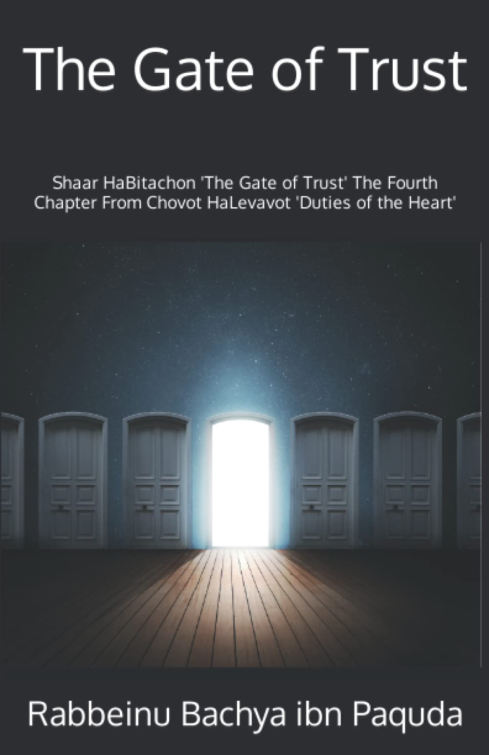 The Gate of Trust: Shaar HaBitachon 'The Gate of Trust' The Fourth ...