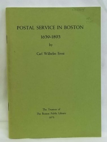 POSTAL SERVICE IN BOSTON 1639 - 1893. by Boston Public Library Audio ...