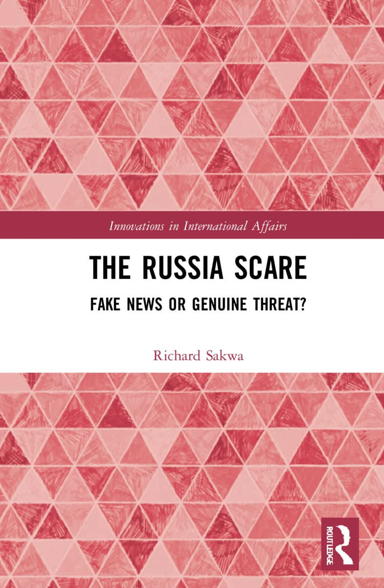 The Russia Scare by Richard Sakwa | Goodreads