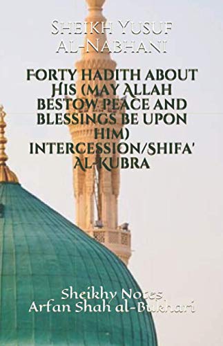 Forty hadith about His (may Allah bestow peace and blessings be upon ...