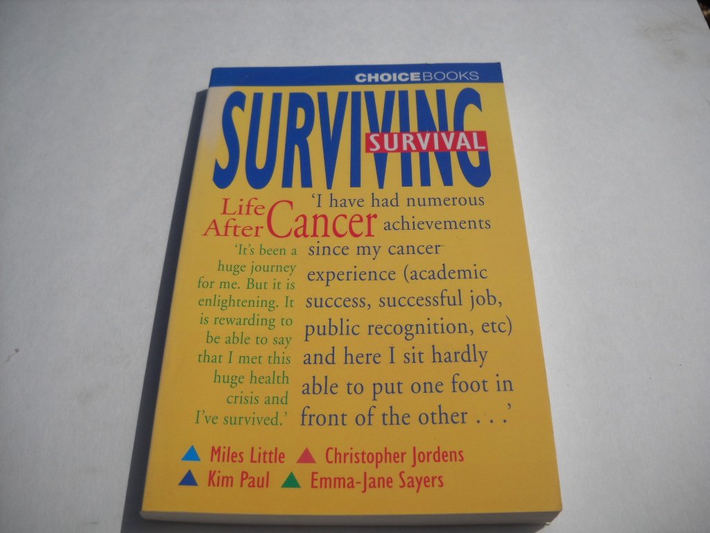 Surviving Survival: Life after Cancer by Christopher Jordens, Kim Paul ...