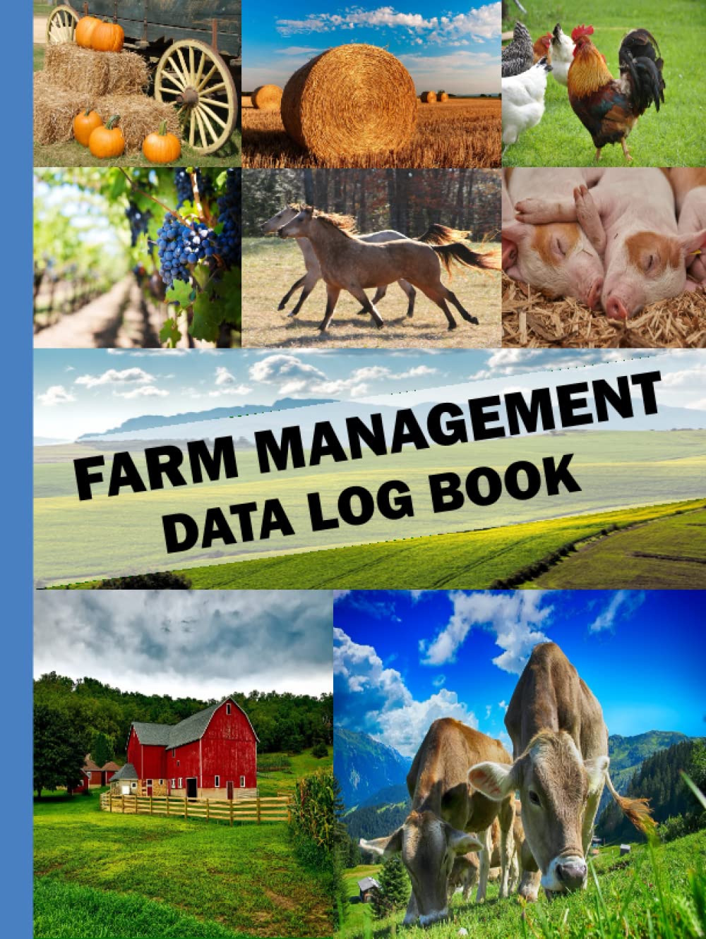 FARM MANAGEMENT DATA LOG BOOK: Farmers Ledger Book, Equipment Livestock ...