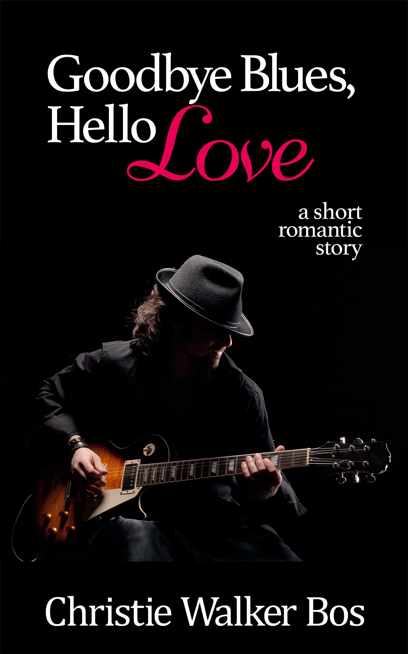 Goodbye Blues, Hello Love: a romantic short story by Christie Walker Bos | Goodreads