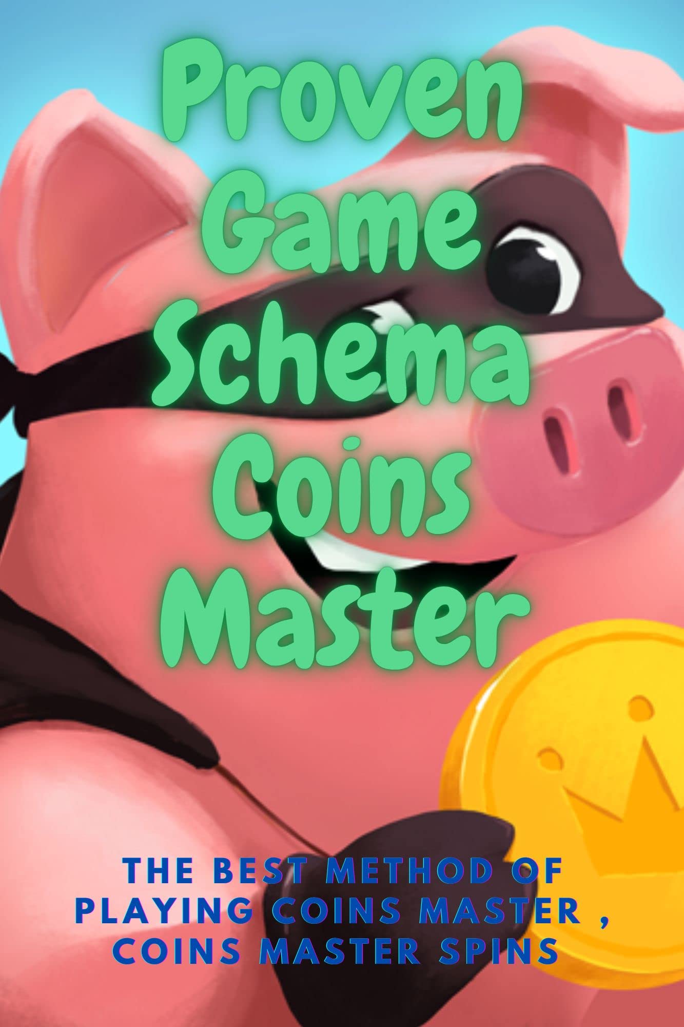 Proven Game Schema Coins Master: The best method of playing coins ...