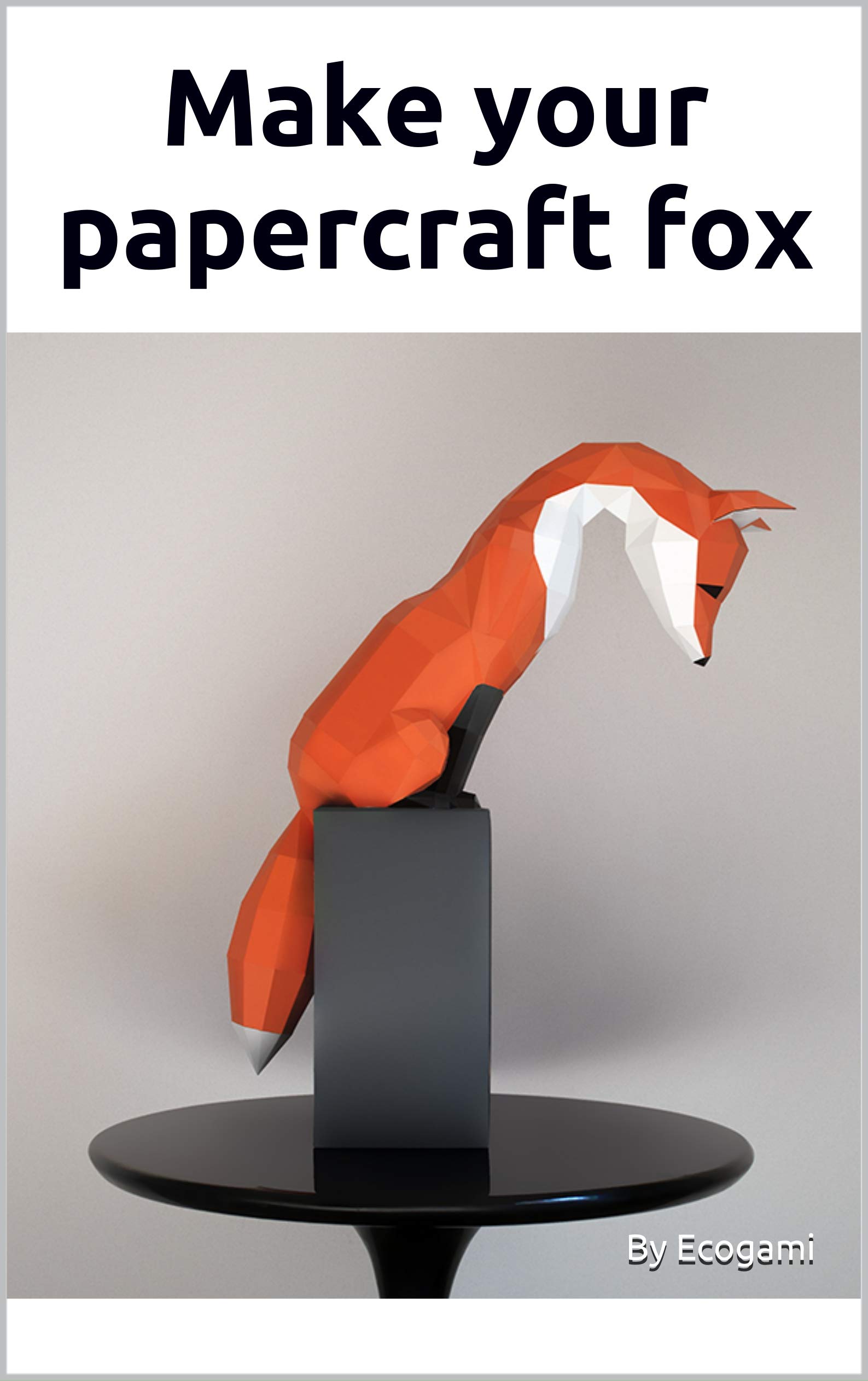 Make your papercraft fox: 3D puzzle | Paper sculpture | Papercraft ...