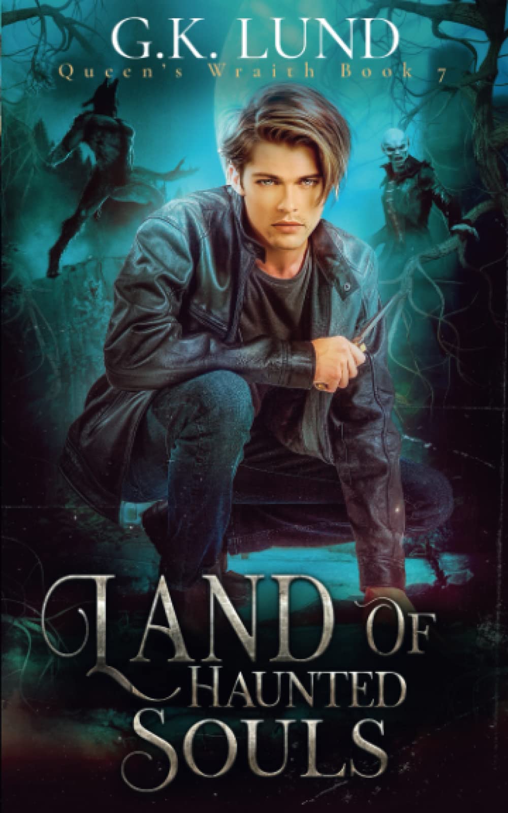 Land of Haunted Souls (Queen's Wraith) by G.K. Lund | Goodreads