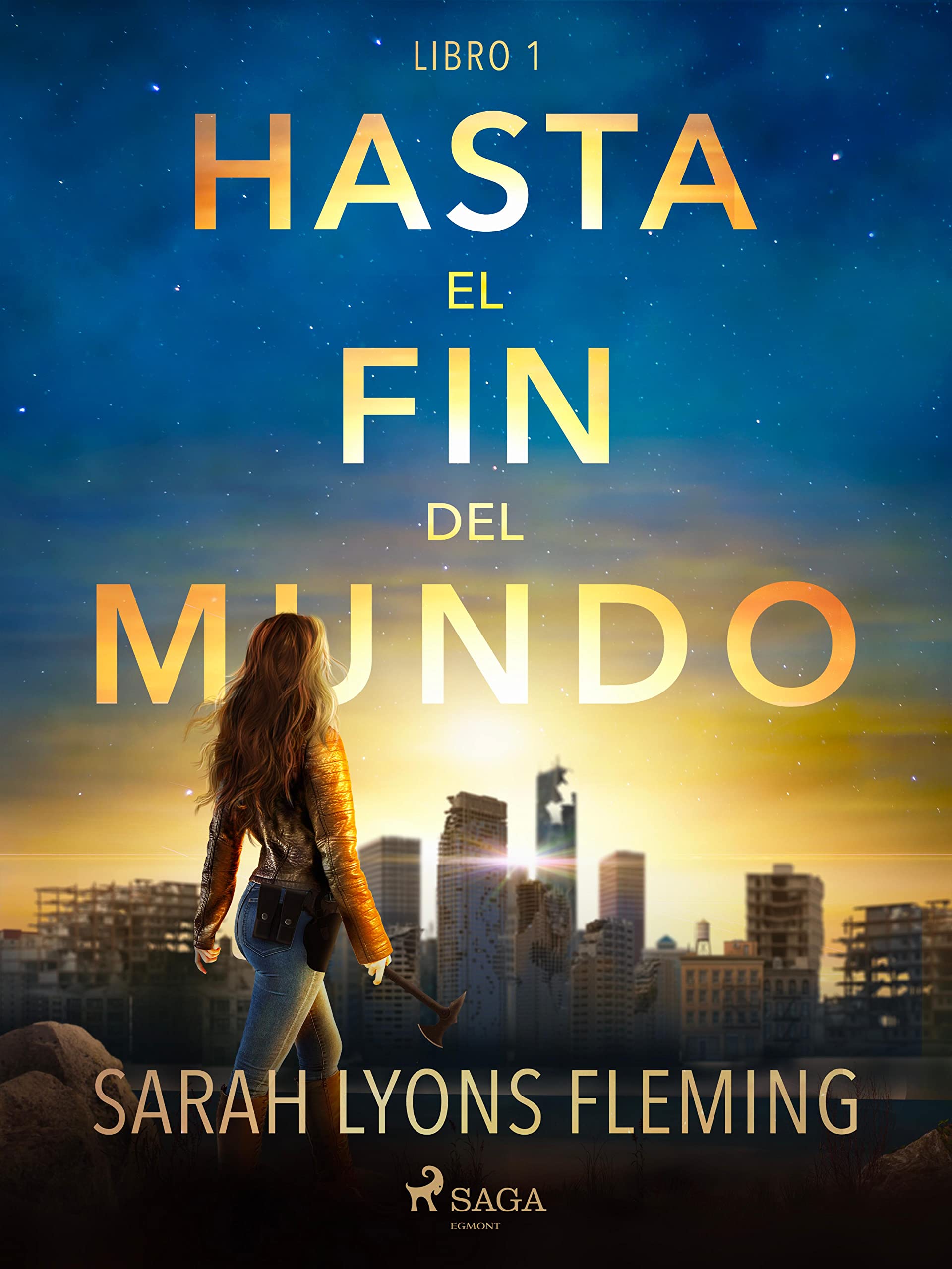 Hasta el fin del mundo - Libro 1 by Sarah Lyons Fleming | Goodreads