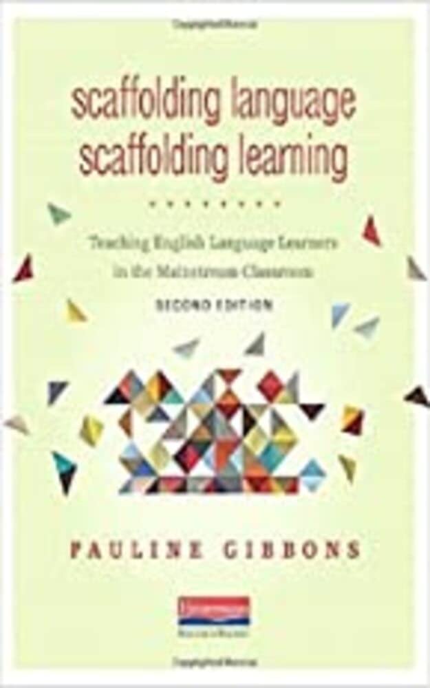 Scaffolding Language, Scaffolding Learning, Second Edition: Teaching ...