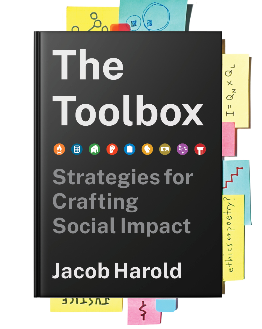 The Toolbox: Strategies for Crafting Social Impact by Jacob Harold ...