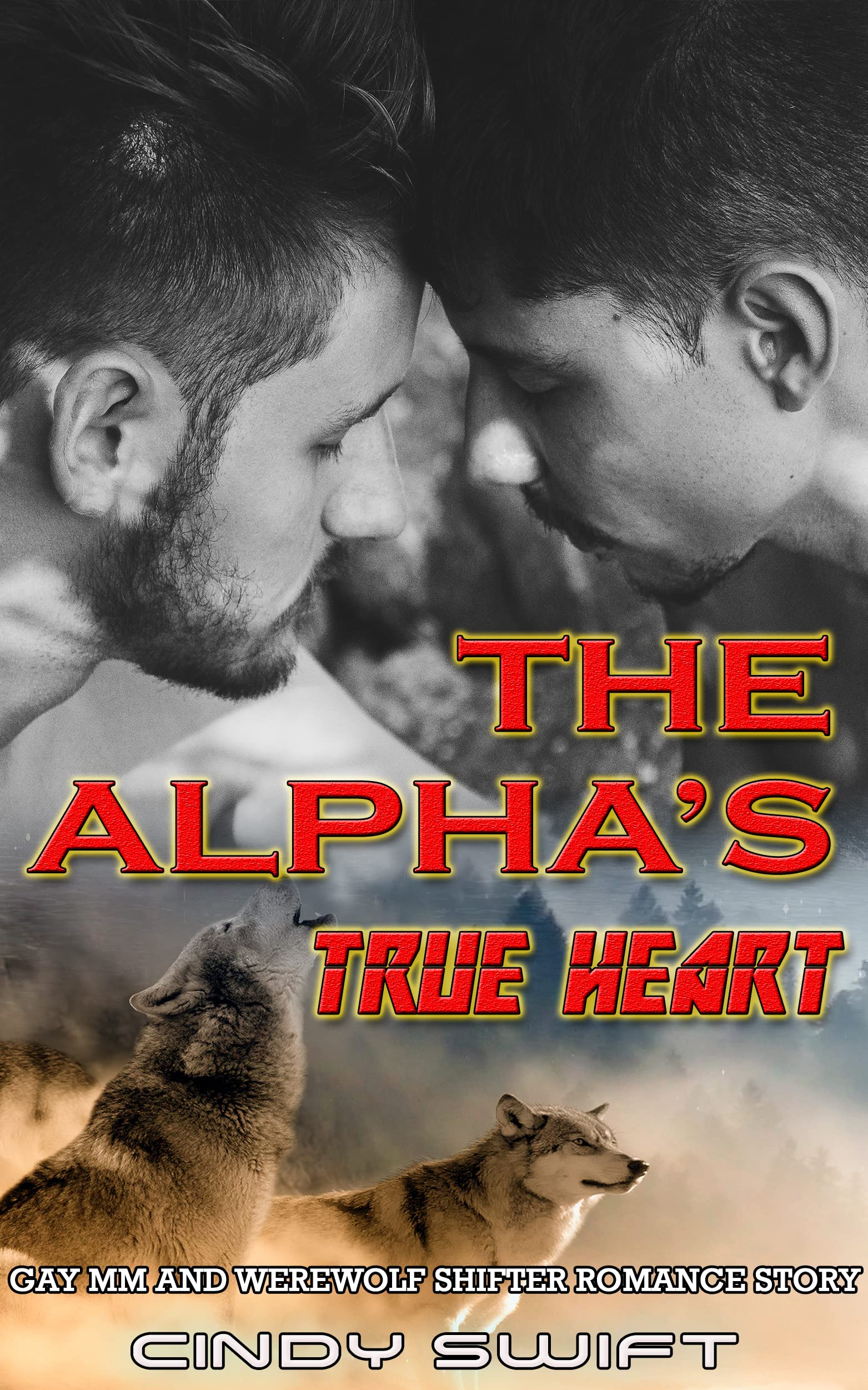 The Alpha’s True Heart: Gay MM and Werewolf Shifter Romance Story by ...