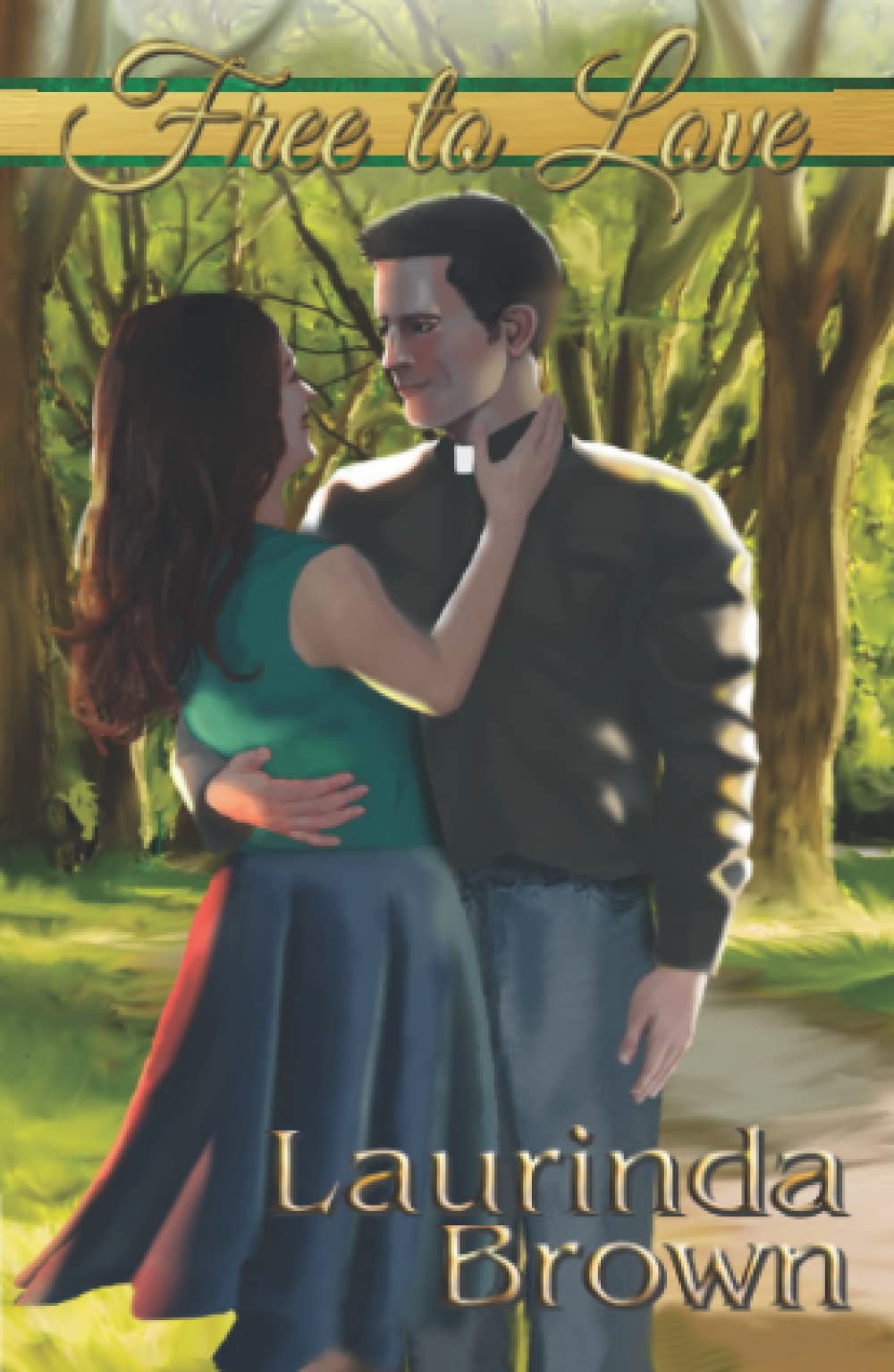Free to Love by Laurinda Brown | Goodreads