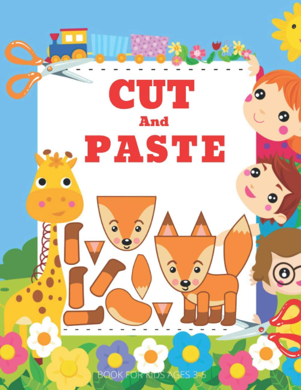 Cut And Paste For Kids Ages 3-5: Scissor Skills Cut Out and Glue ...