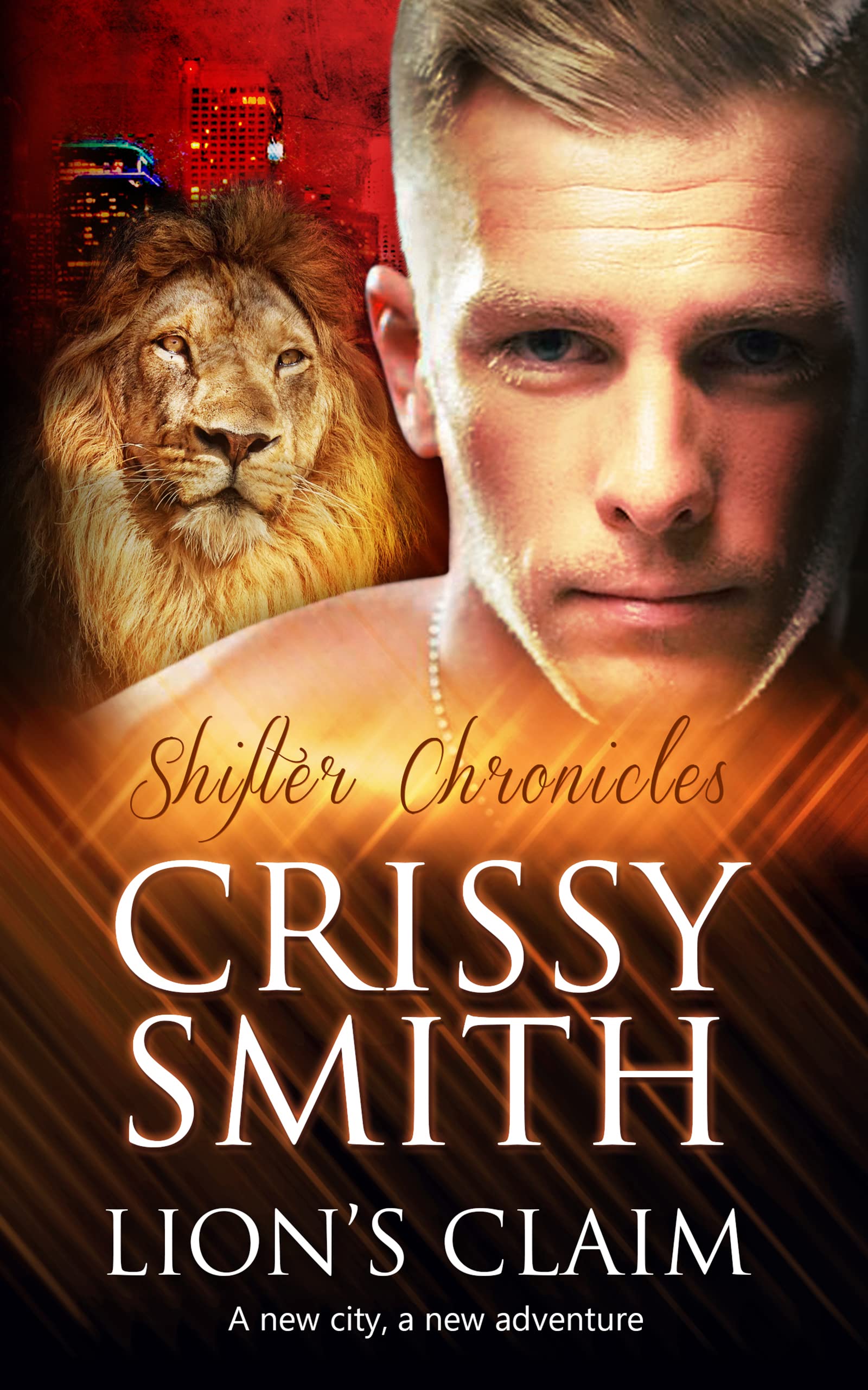Lion's Claim (Shifter Chronicles Book 6) by Crissy Smith | Goodreads