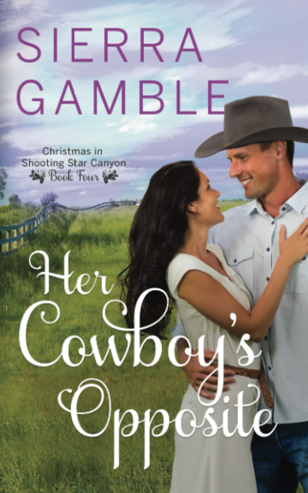 Her Cowboy's Opposite: Clean Contemporary Cowboy Romance by Sierra Gamble | Goodreads