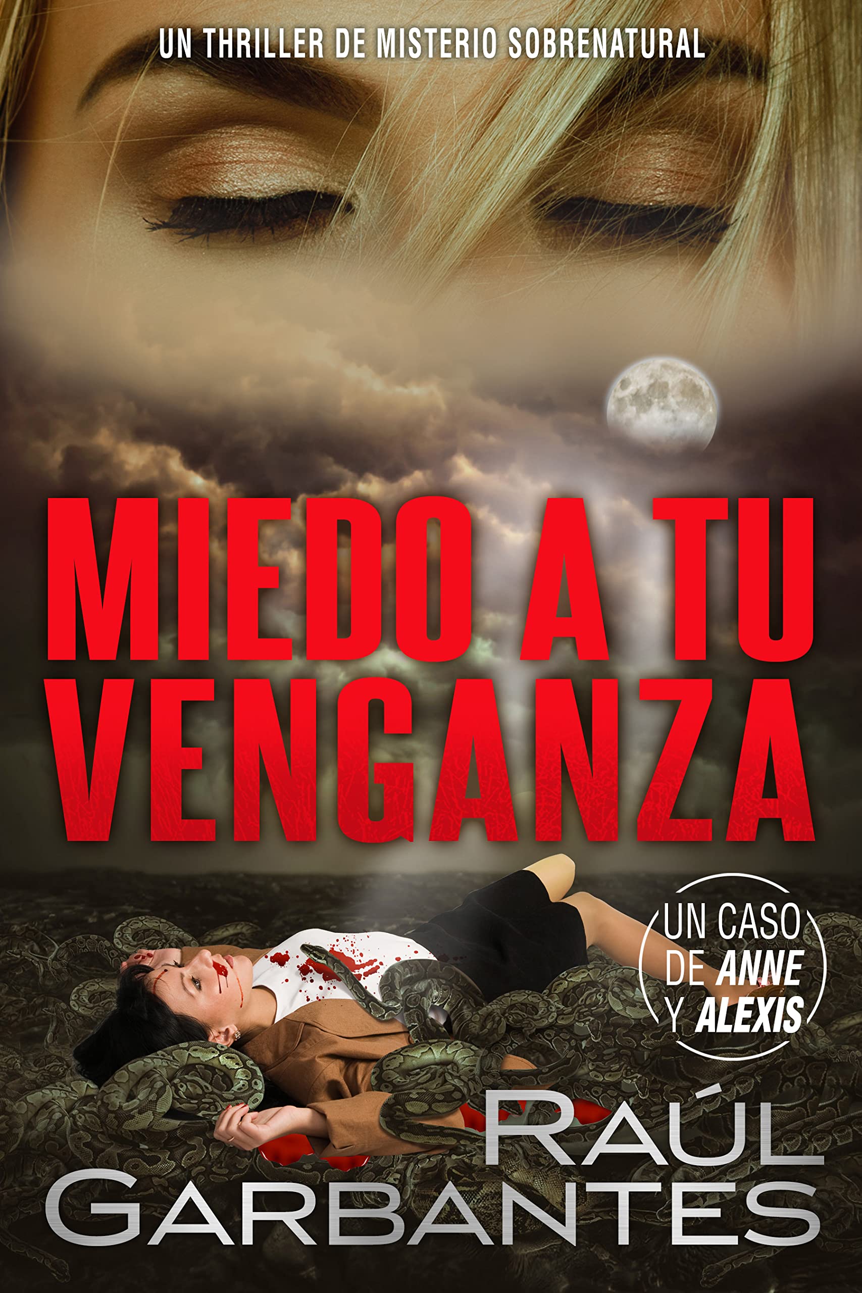 Miedo a tu venganza: Un thriller de misterio sobrenatural (Casos criminales complejos nº 3) by ...
