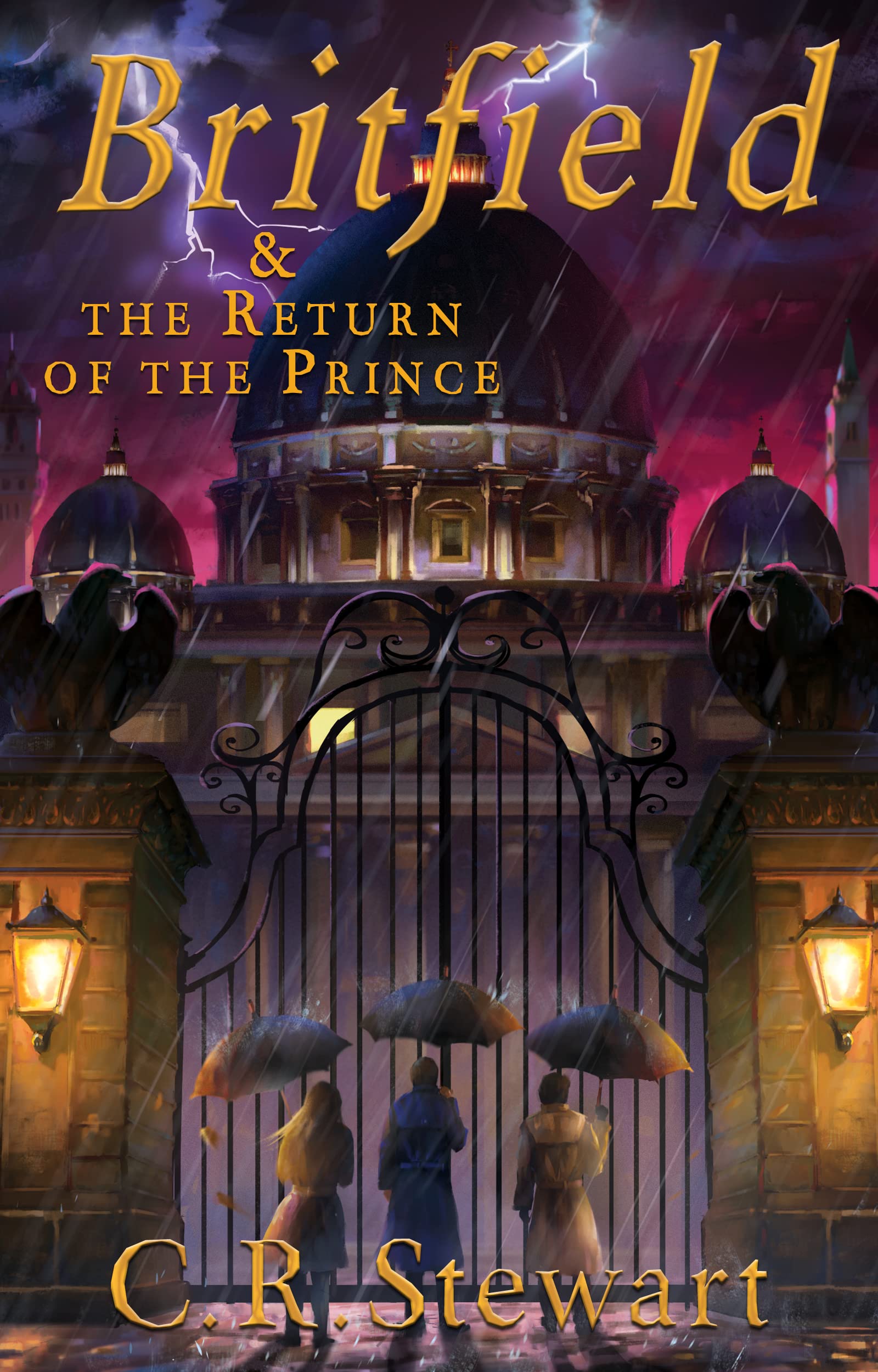 Britfield & the Return of the Prince by C.R. Stewart | Goodreads